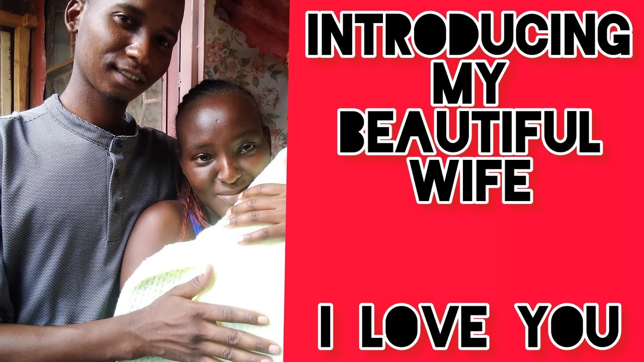 Introducing My Lovely Wife 💕💕💕 Youtube