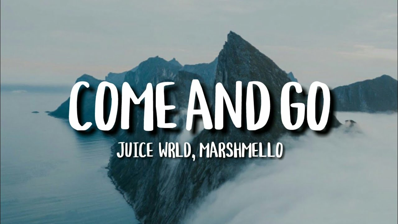 Juice WRLD x Marshmello - Come And Go (Lyrics) - YouTube