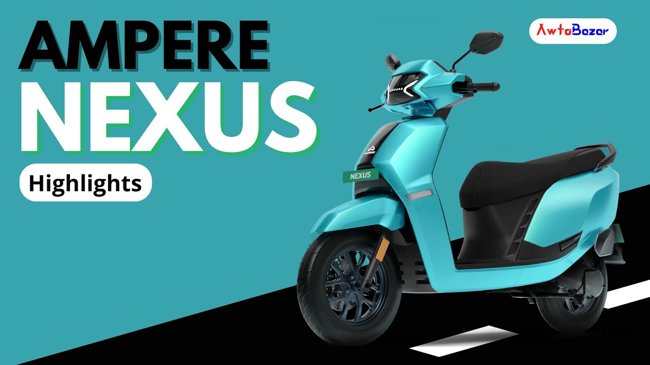 ⚡Ampere Nexus Electric Scooter Highlights | 136 Kms/Charge*, 5 Ride ...