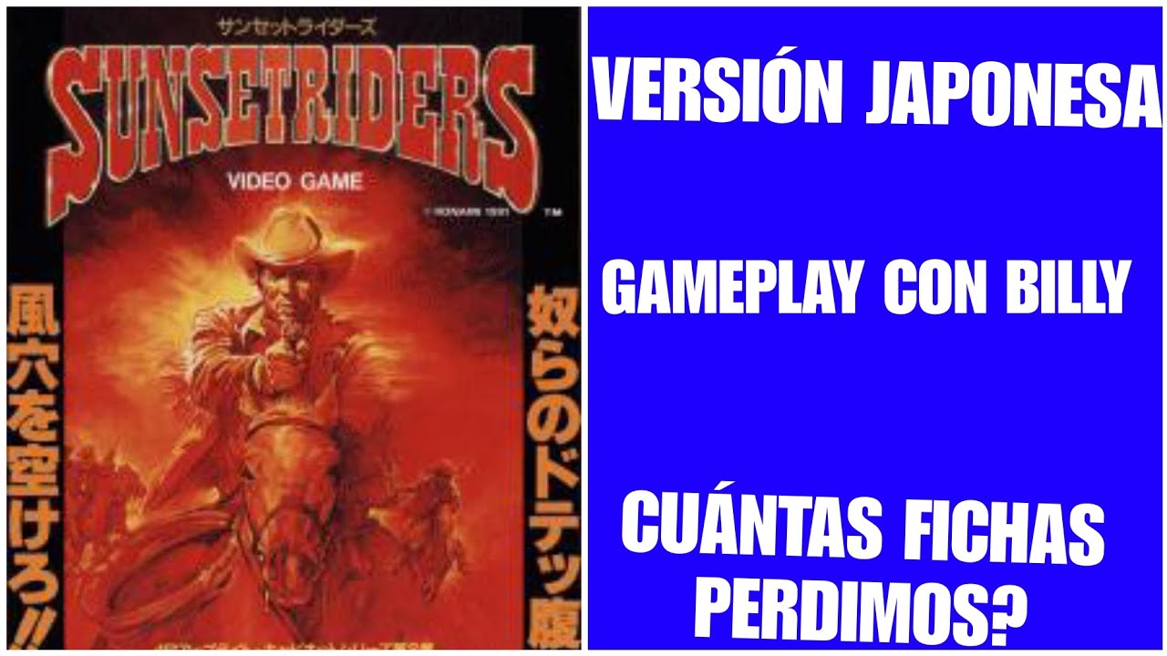 SUNSET RIDERS GAMEPLAY CON BILLY #konami #sunsetriders - YouTube