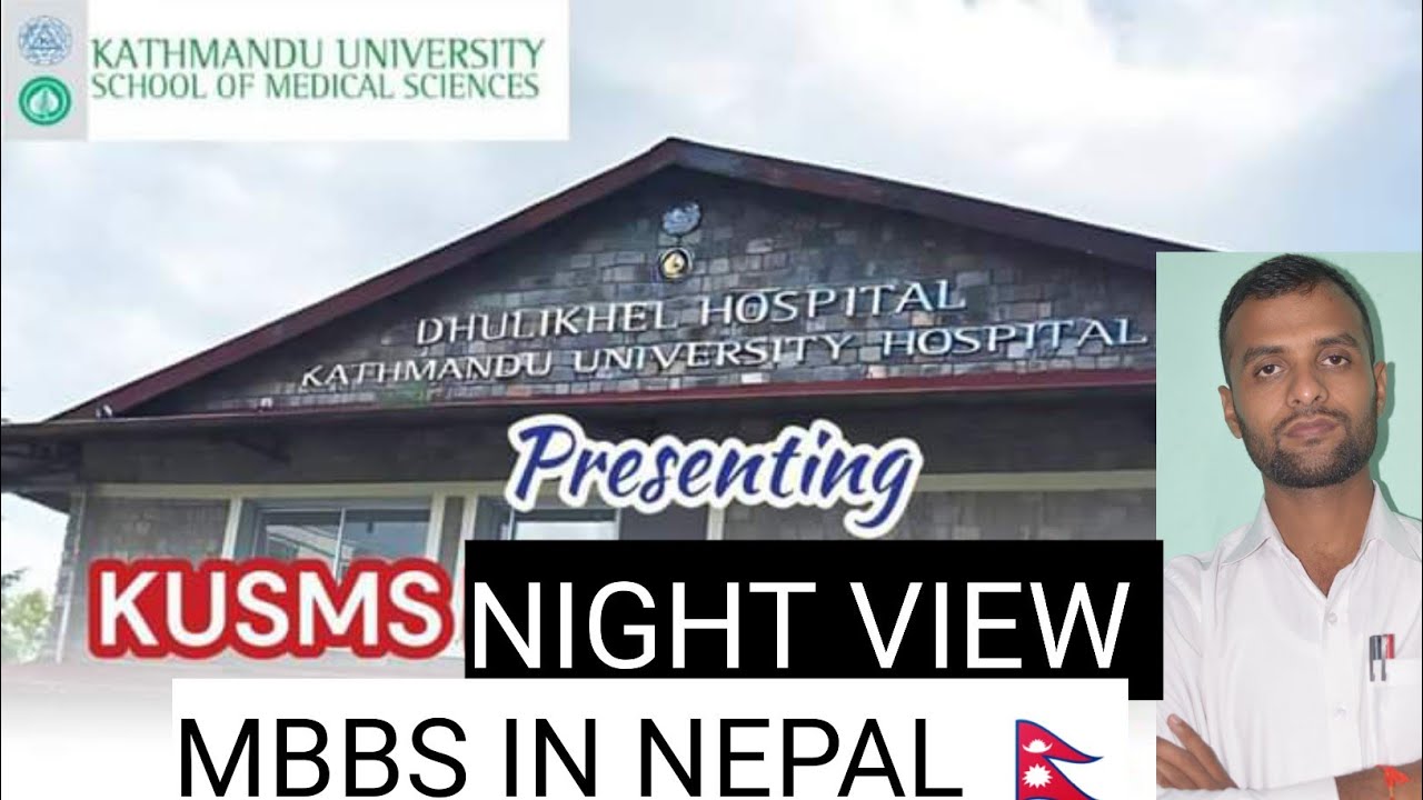 Kathmandu University School Of Medical Sciences | KUSMS | KUSMS College ...