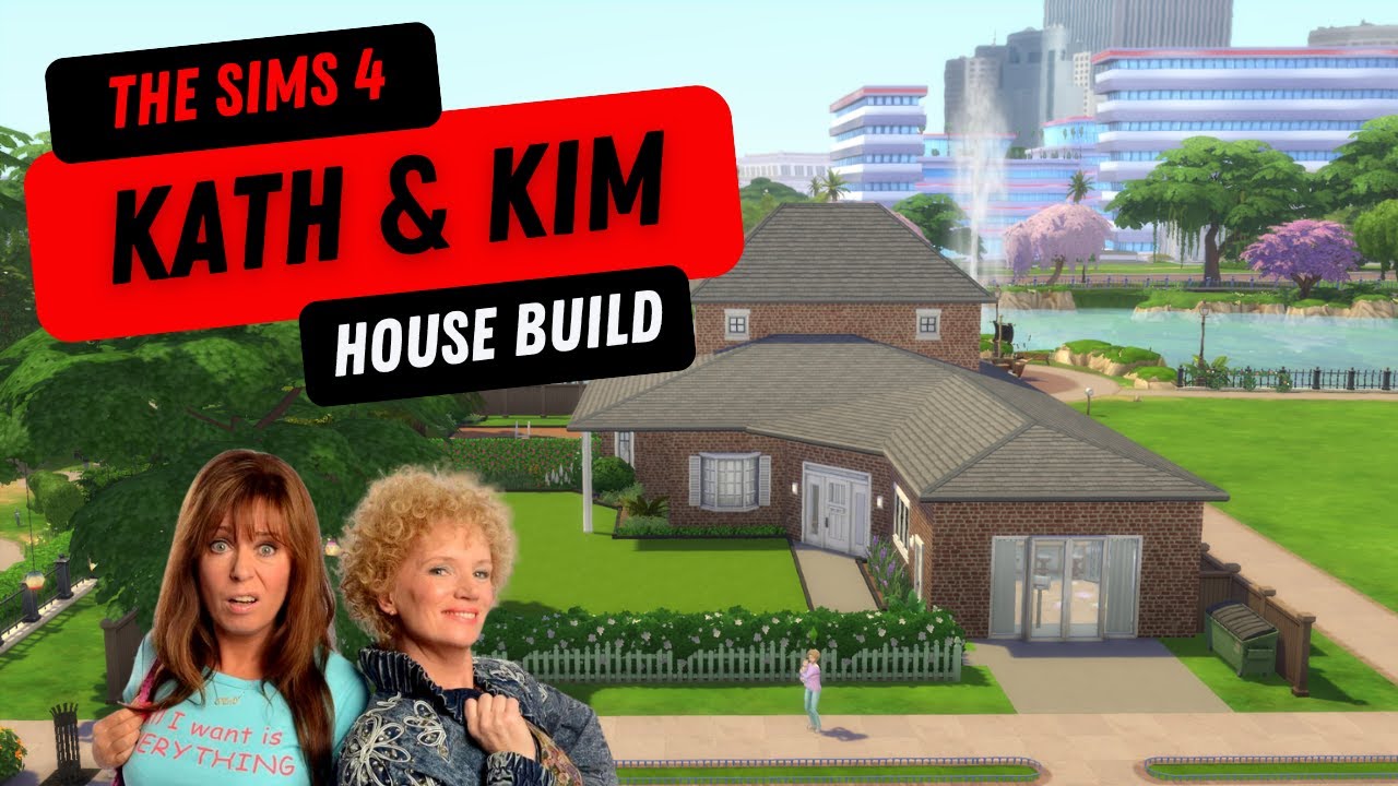 The Sims 4 - Kath & Kim House Build - YouTube