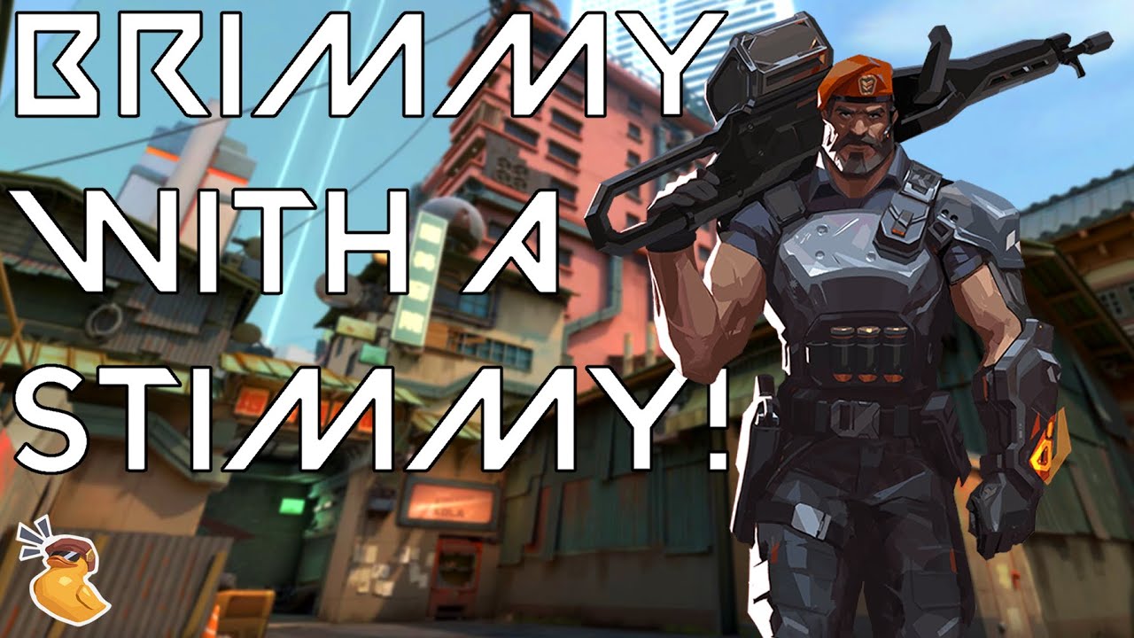 Valorant Brimmy With A Stimmy Im Back Youtube