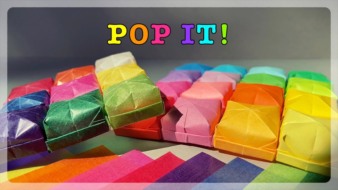 Origami - 35. POP IT ⬜️🟨🟧🟥🟪🟦🟩 👉 🌈 Ako vyrobiť Origami 😃👍 🎬 - YouTube