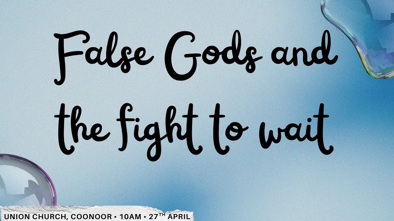 False Gods and the fight to wait | 27th April, 2025 | 10 AM | English ...