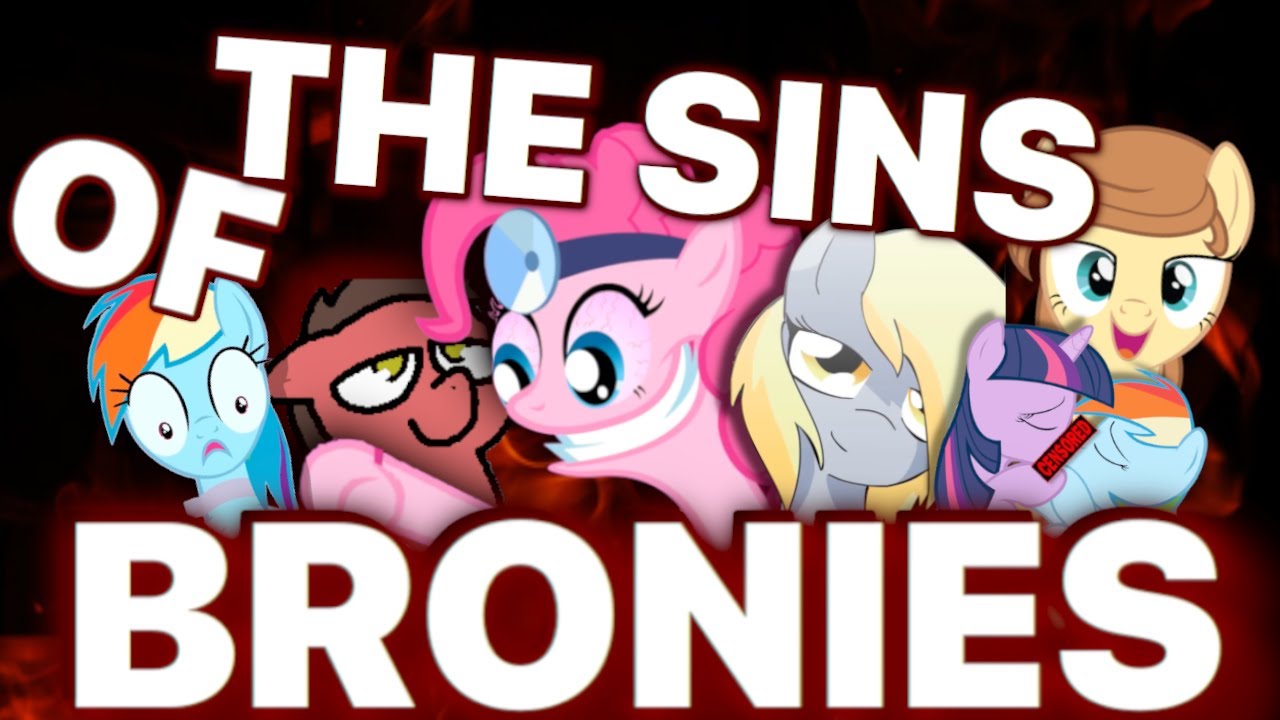 The SINS of Bronies. - YouTube