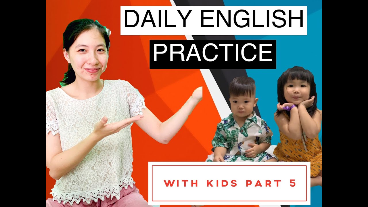 Daily English practice for kids part 5 - YouTube