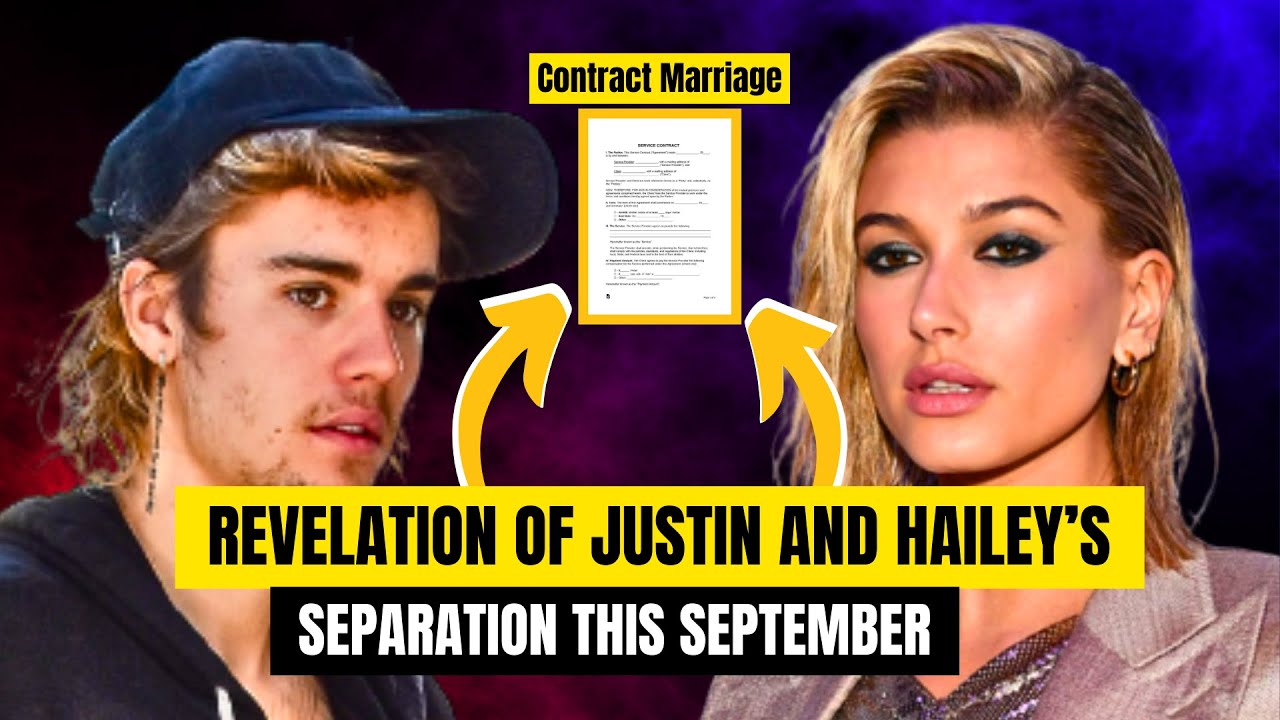 The Revelation Of Justin Bieber And Haileys Separation This September