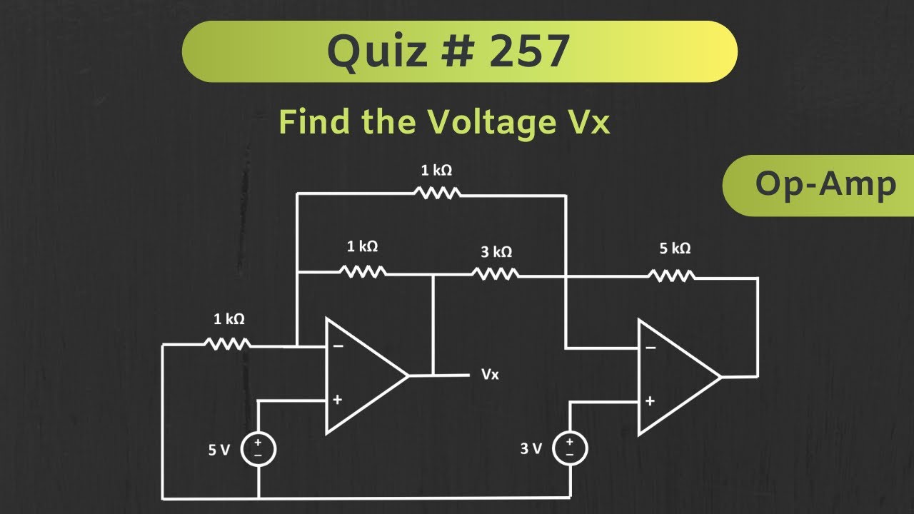 Operational Amplifier (Op-Amp) Solved Example | Quiz # 257 - YouTube