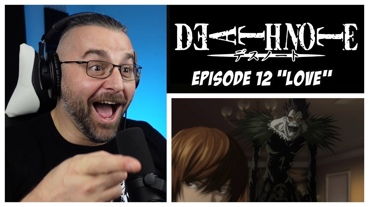 DEATH NOTE 1X12 REACTION ''Love'' - YouTube