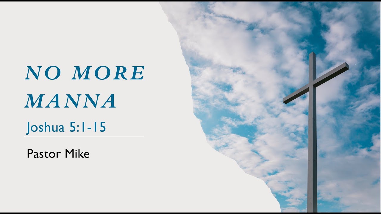 20220213 (Changi Bethany Church) No More Manna. Rev Michael Phua - YouTube