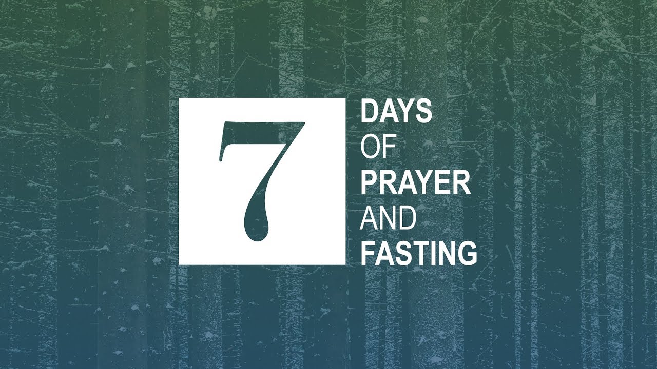 Day One-7 Days of Prayer and Fasting - YouTube