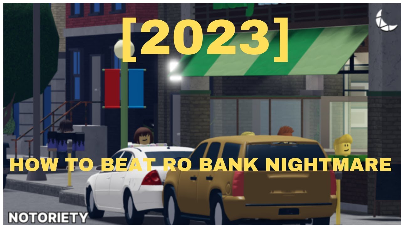 [2023] HOW TO BEAT NIGHTMARE RO-BANK IN NOTORIETY (1,256,040$) - YouTube