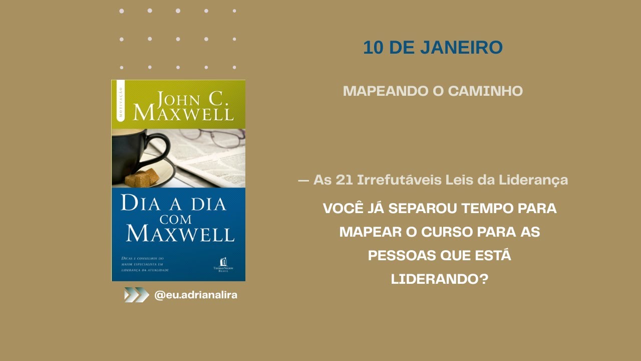 Dia 10 de Janeiro - Dia a Dia com Maxwell: MAPEANDO O CAMINHO - YouTube