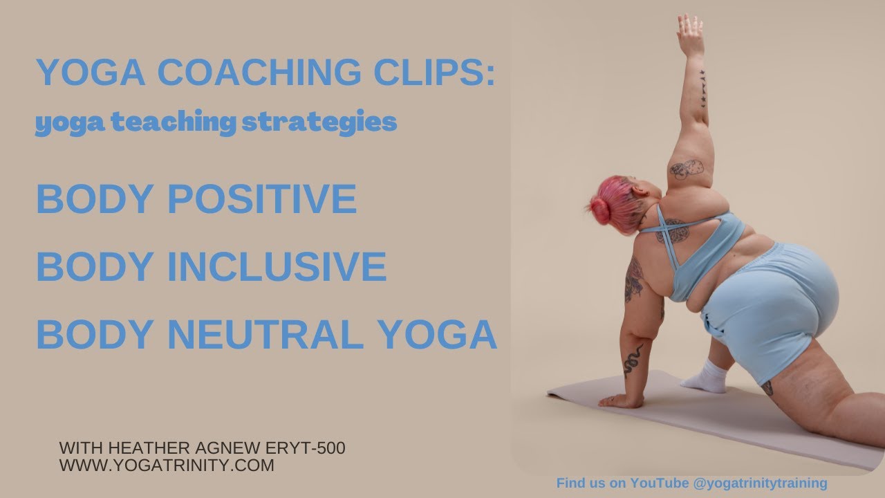 Body Positive, Body Neutral, Body Inclusive Yoga - Challenging Diet ...