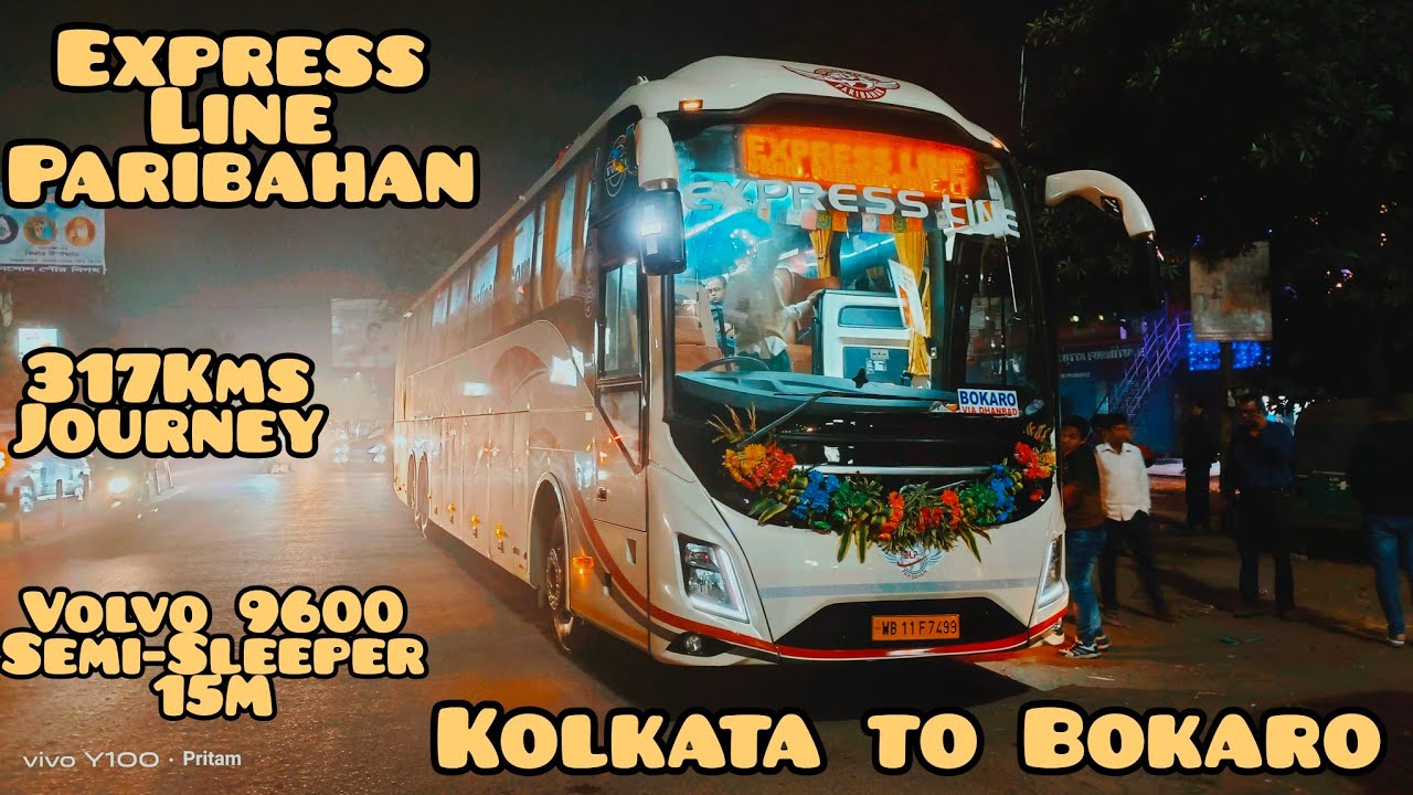 KOLKATA to BOKARO INAUGURAL JOURNEY | EXPRESS LINE PARIBAHAN | VOLVO ...