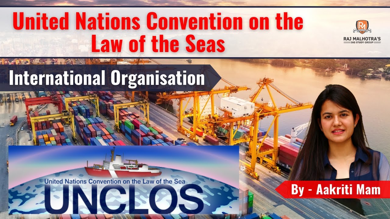 United Nations Convention on the Law of the Sea | International ...