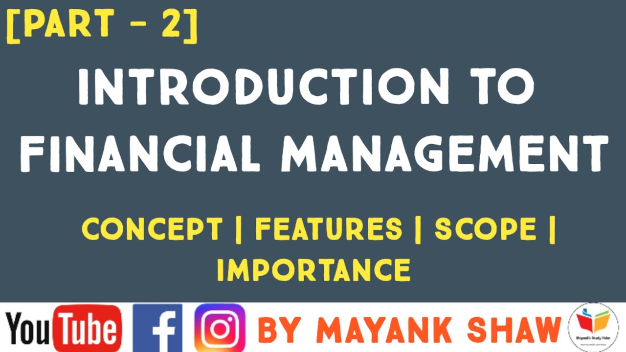 Introduction of financial management | Nature, and characteristics of ...