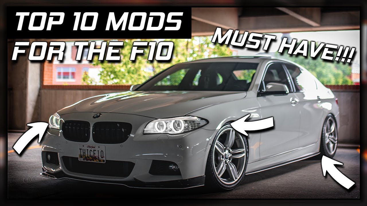 Top 10 Mods For BMW 535i F10 N55 Must Haves YouTube