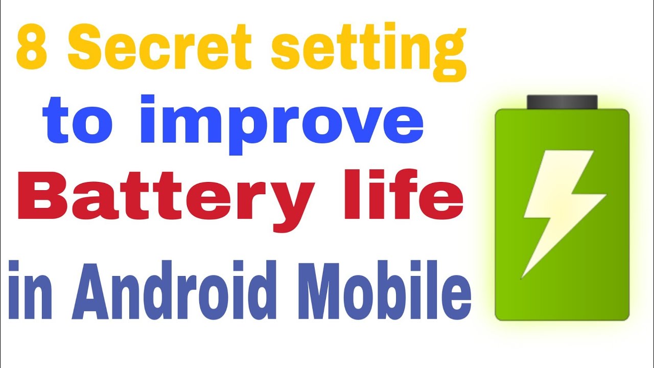 8 secret setting to improve battery life in android mobile - YouTube