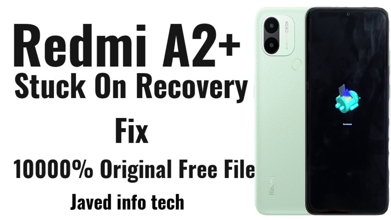 Redmi A2 A2+ POCO C51 23028RNCAG Stuck On Recovery Fix Solution 100% Original Free File - YouTube