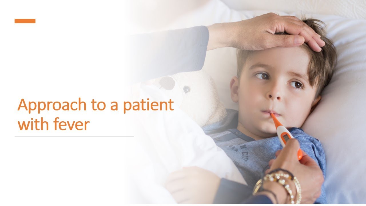 Approach to a patient with fever- Normal temperature, definition of ...