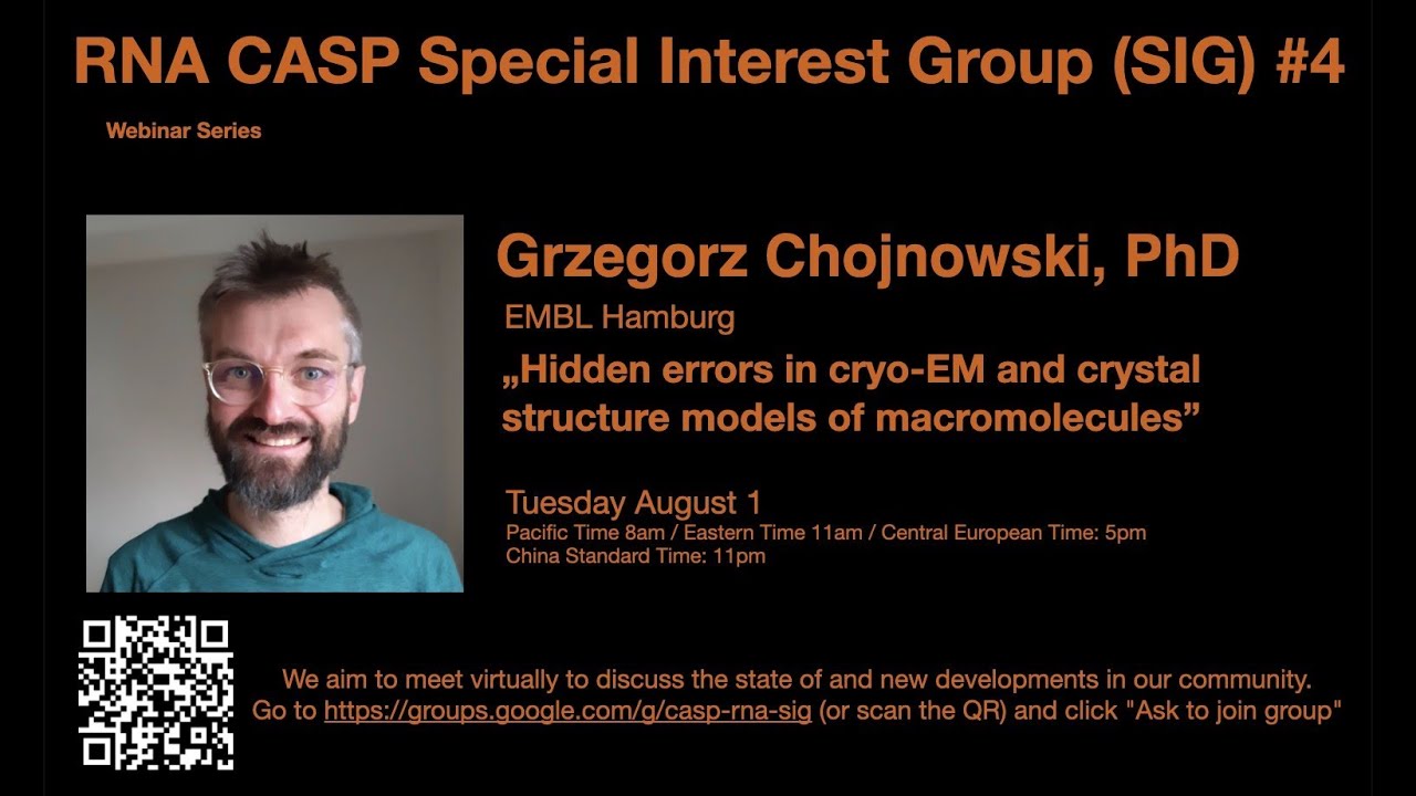 Dr. Grzegorz Chojnowski - Hidden errors in cryo-EM and crystal structure models of ...