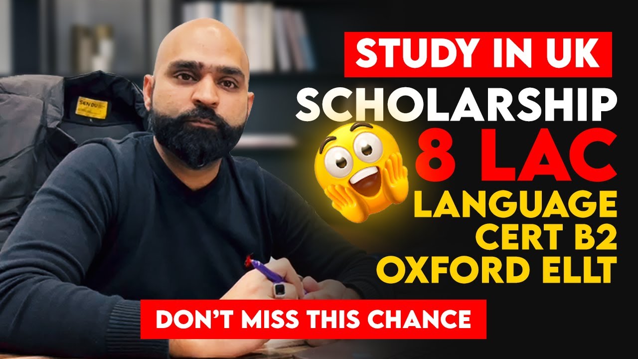 Study in UK May Intake 2024: Language Cert B2, Oxford ELLT Scholarship 8 Lac - YouTube