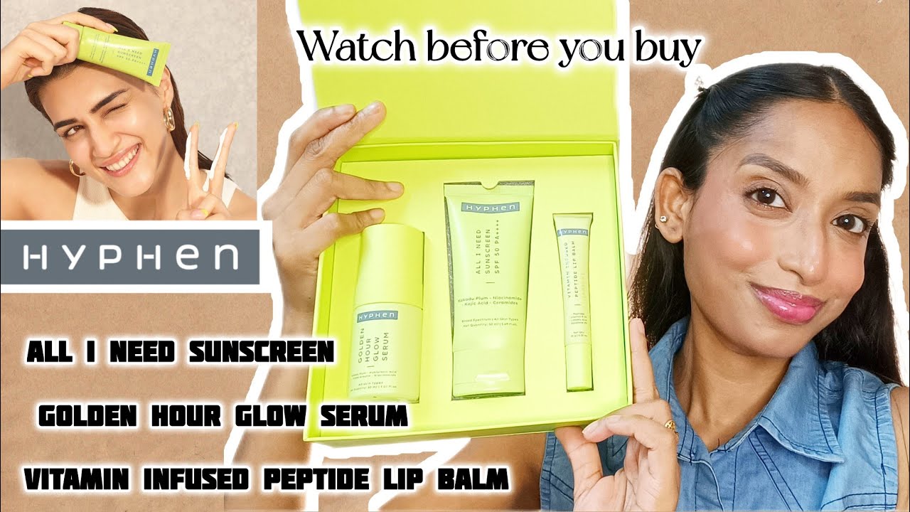 Tried Kriti Sanon's HYPHEN products so you don't have to !!! Watch ...