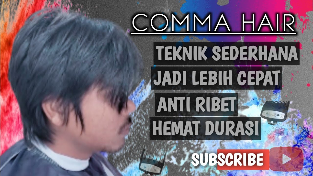 COMMA HAIR EASY TUTORIAL || TEKNIK CEPAT ANTI RIBET 🔥 - YouTube