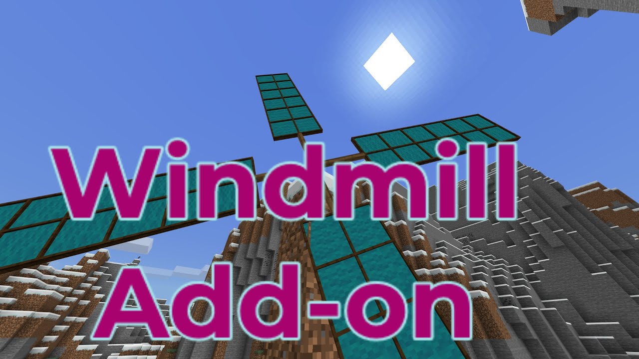 Windmill Add-on minecraft bedrock edition - YouTube