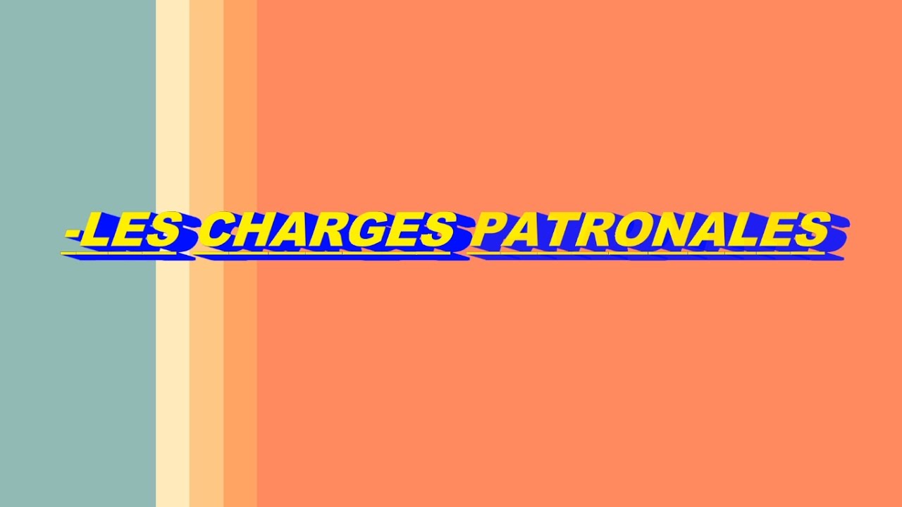 4 ADMINISTRATION DU PERSONNEL Les Charge social patronal بالدارجة - YouTube