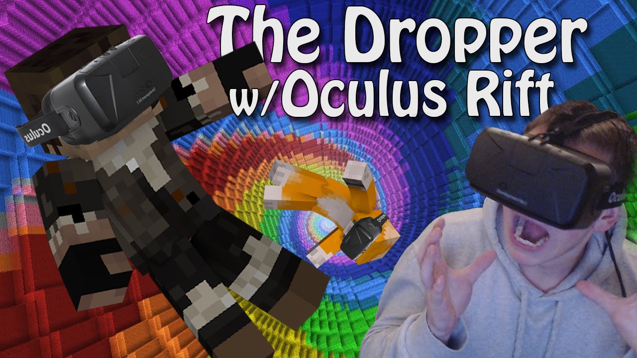Minecraft The Dropper w/ OCULUS RIFT! (Warning: Vomit Alert) - YouTube