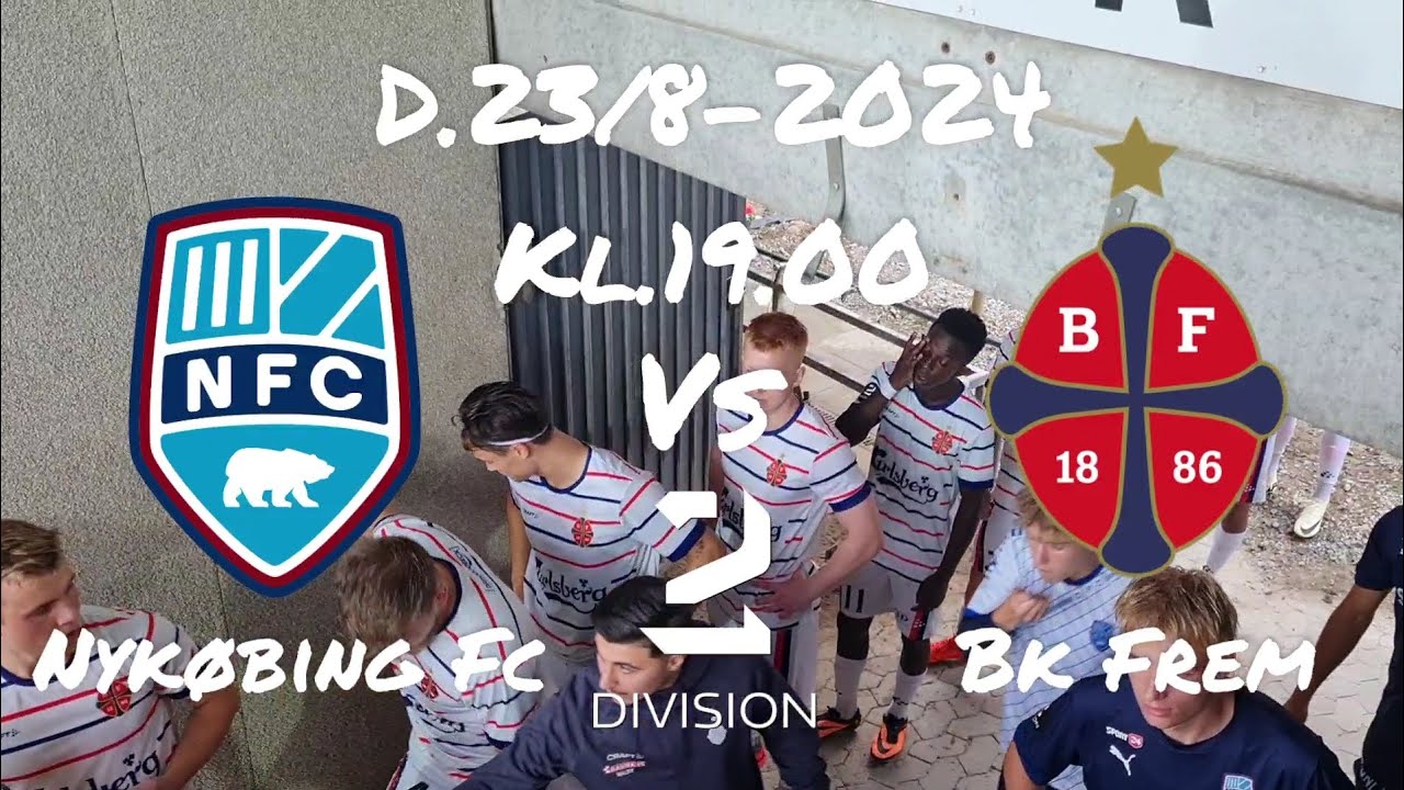 Nykøbing Fc-Bk Frem(D.23/8-2024.2.Division) - YouTube