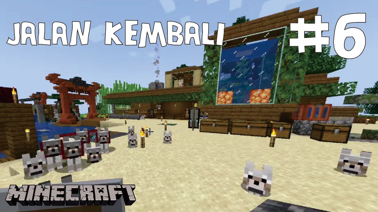 JALAN KEMBALI (MINECRAFT GAMEPLAY #6) - YouTube