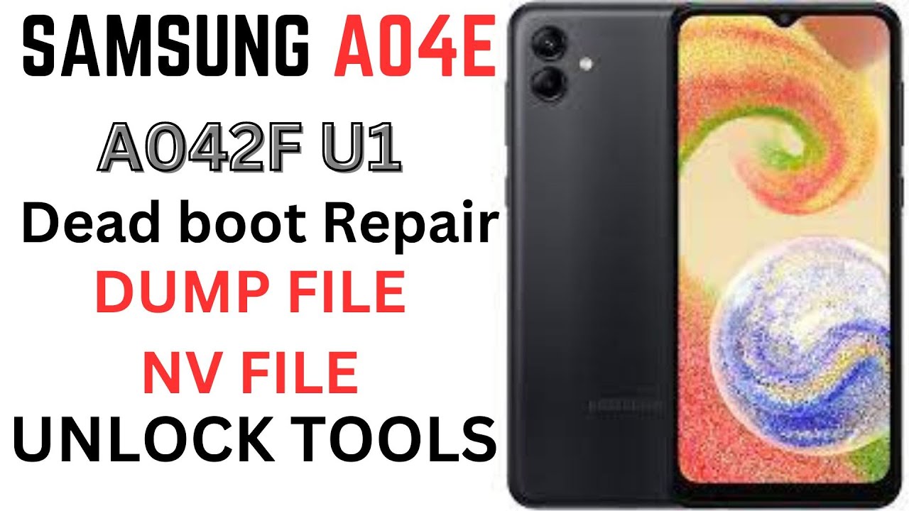 SAMSUNG A04E (A042F U1) DUMP FILE NV FILE READ UNLOCK TOOLS FREE - YouTube