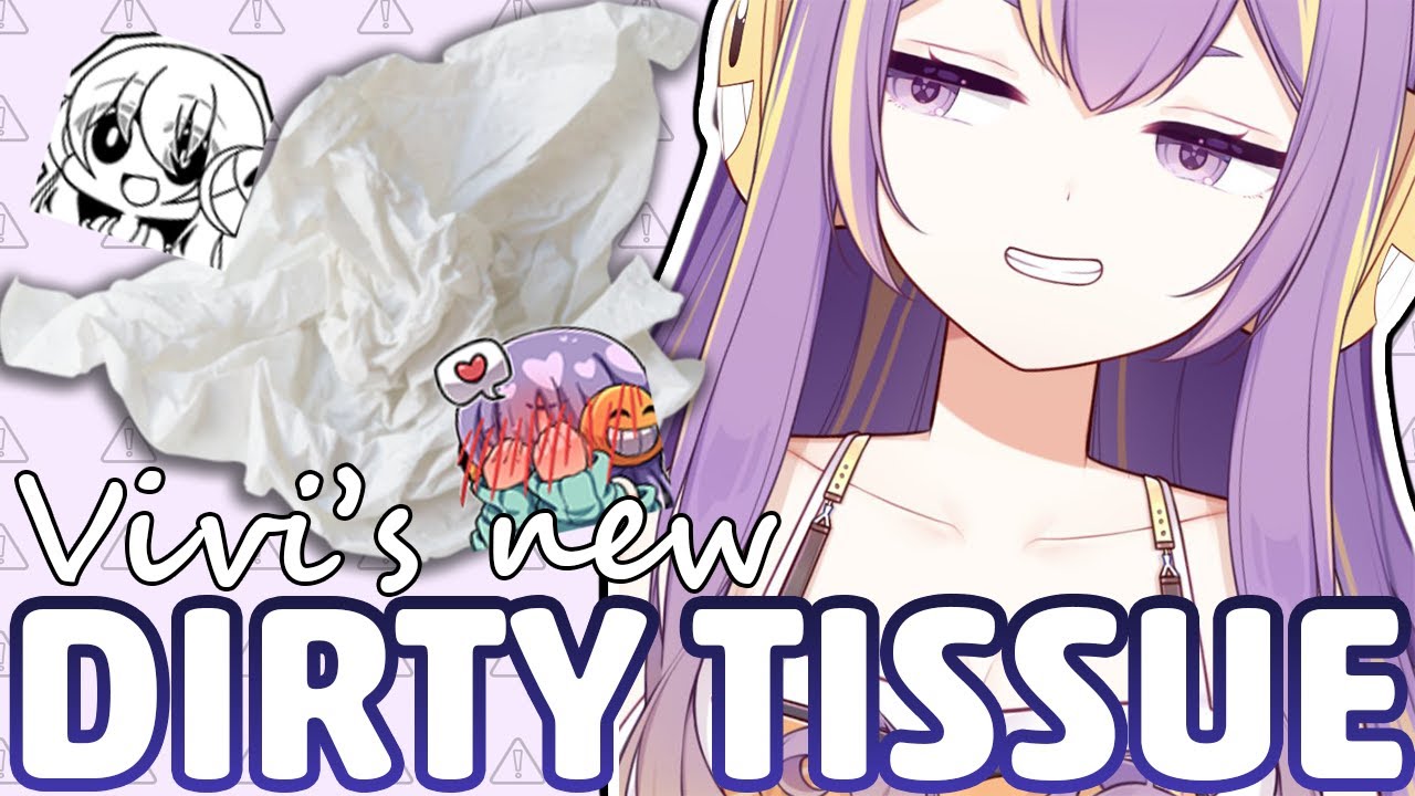 Vivi: Return of the Dirty Tissue - YouTube