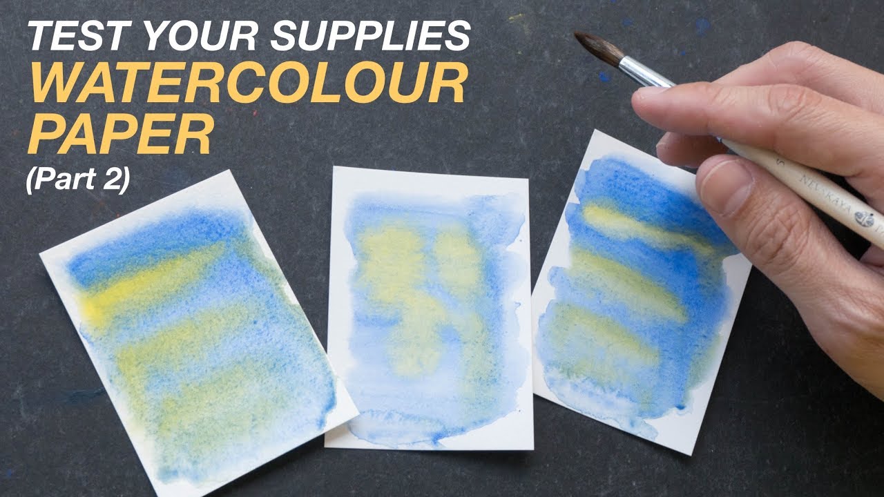 Test Your Supplies: Watercolour Paper (Part 2 of 2) - YouTube
