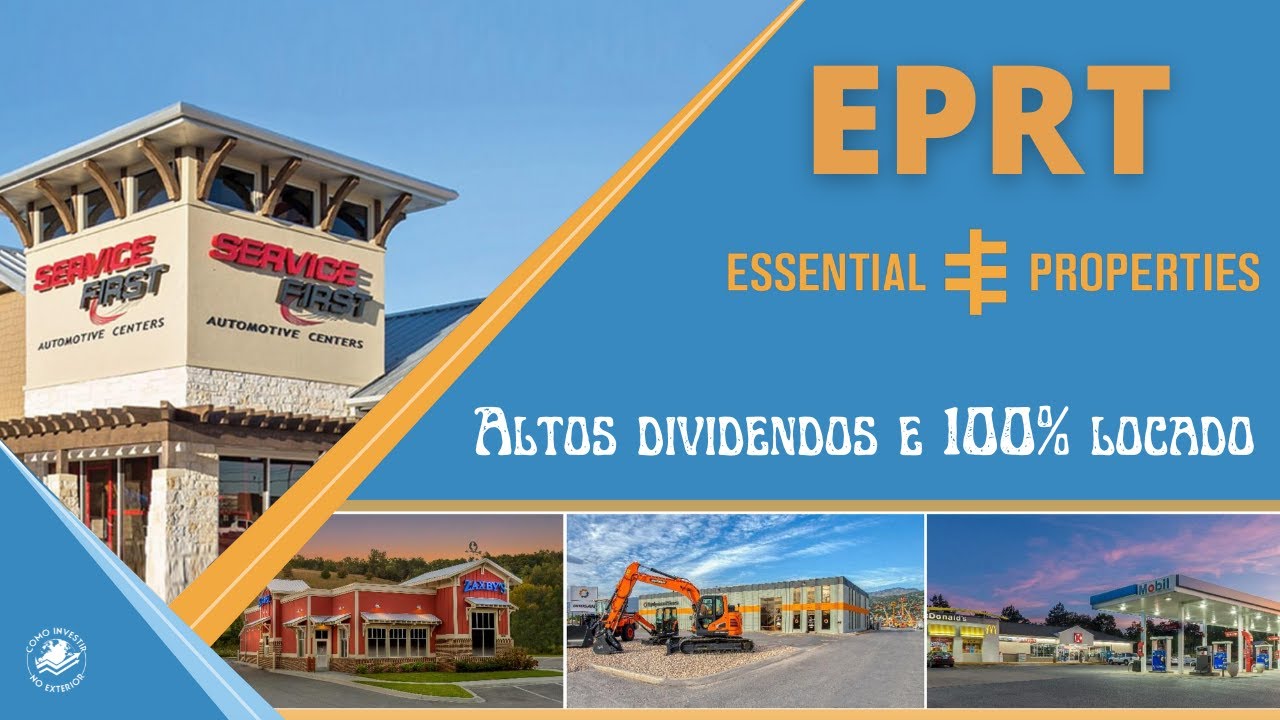 Essential Properties - EPRT REIT - 4,7% em DIVIDENDOS - Como Investir ...