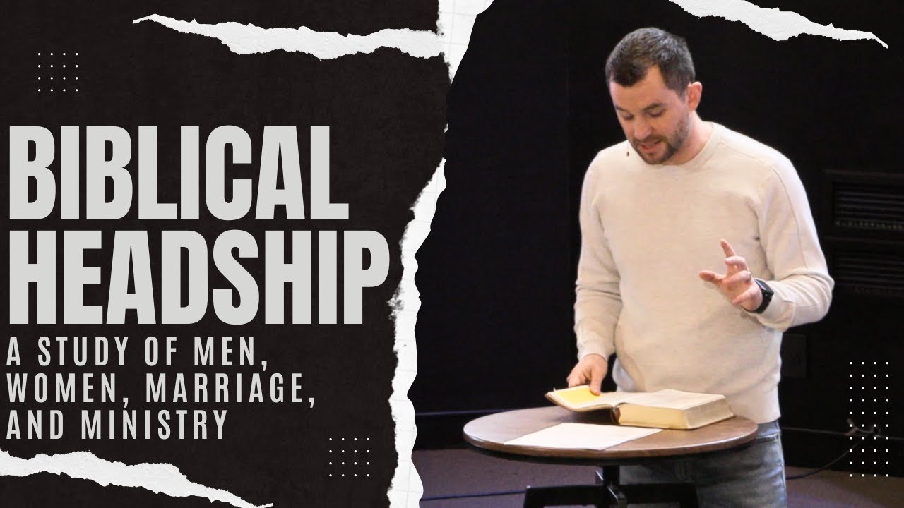 Biblical Headship | Logan Scwandt | Sunday Service - YouTube