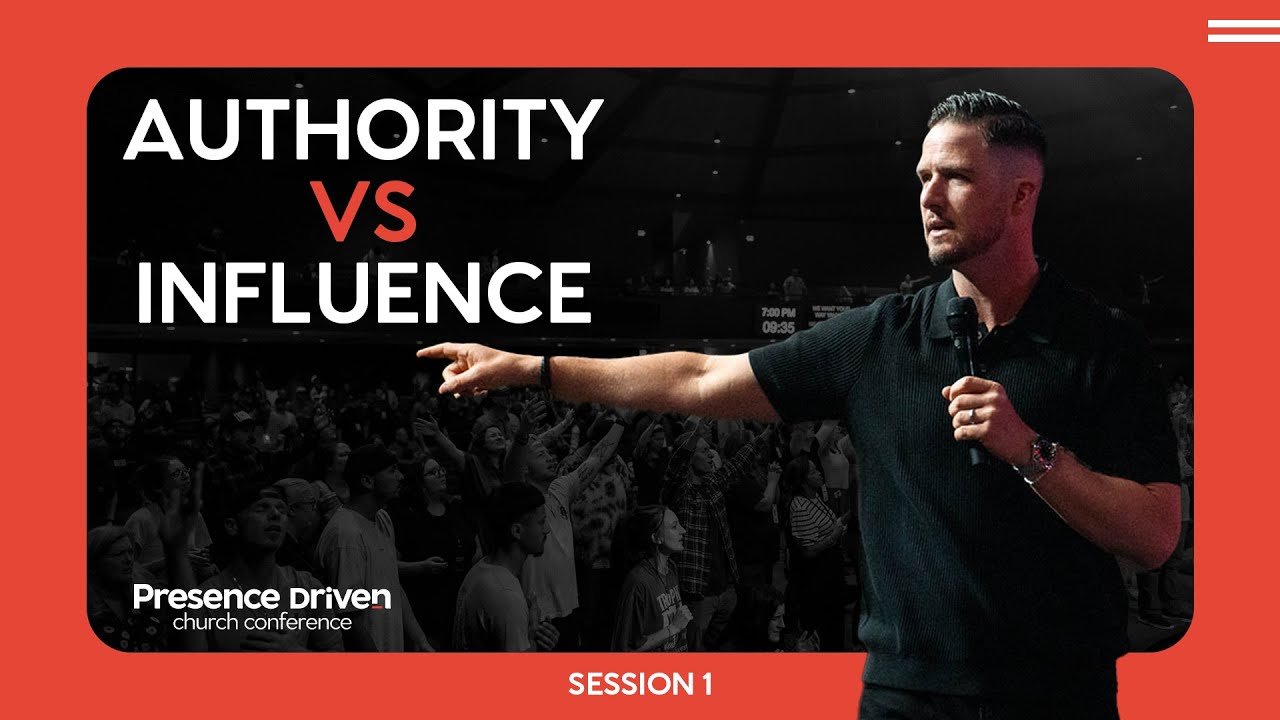 Presence Driven Church Conference | Authority vs. Influence | Pastor ...
