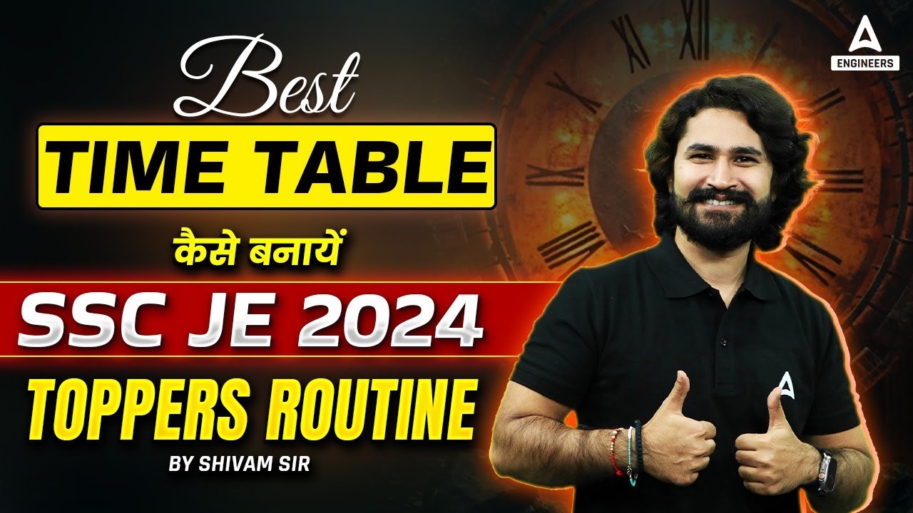 Best Time Table for SSC JE 2024 Exam | SSC JE Preparation Tips for ...