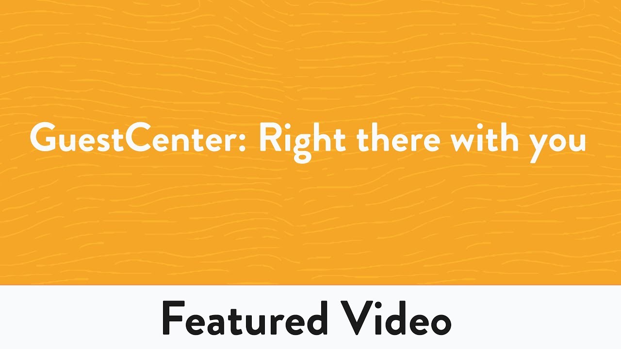 GuestCenter: Right there with you - YouTube
