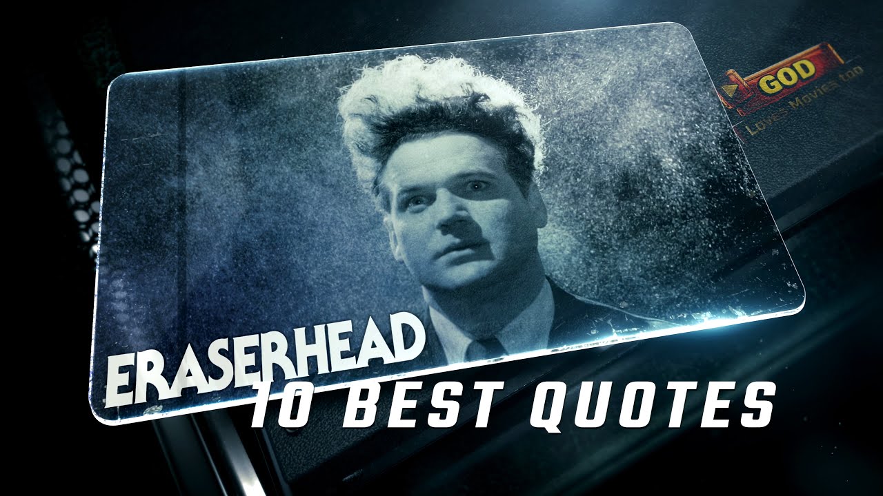 Eraserhead Quotes 25 Inspirational David Lynch Quotes For Writers And