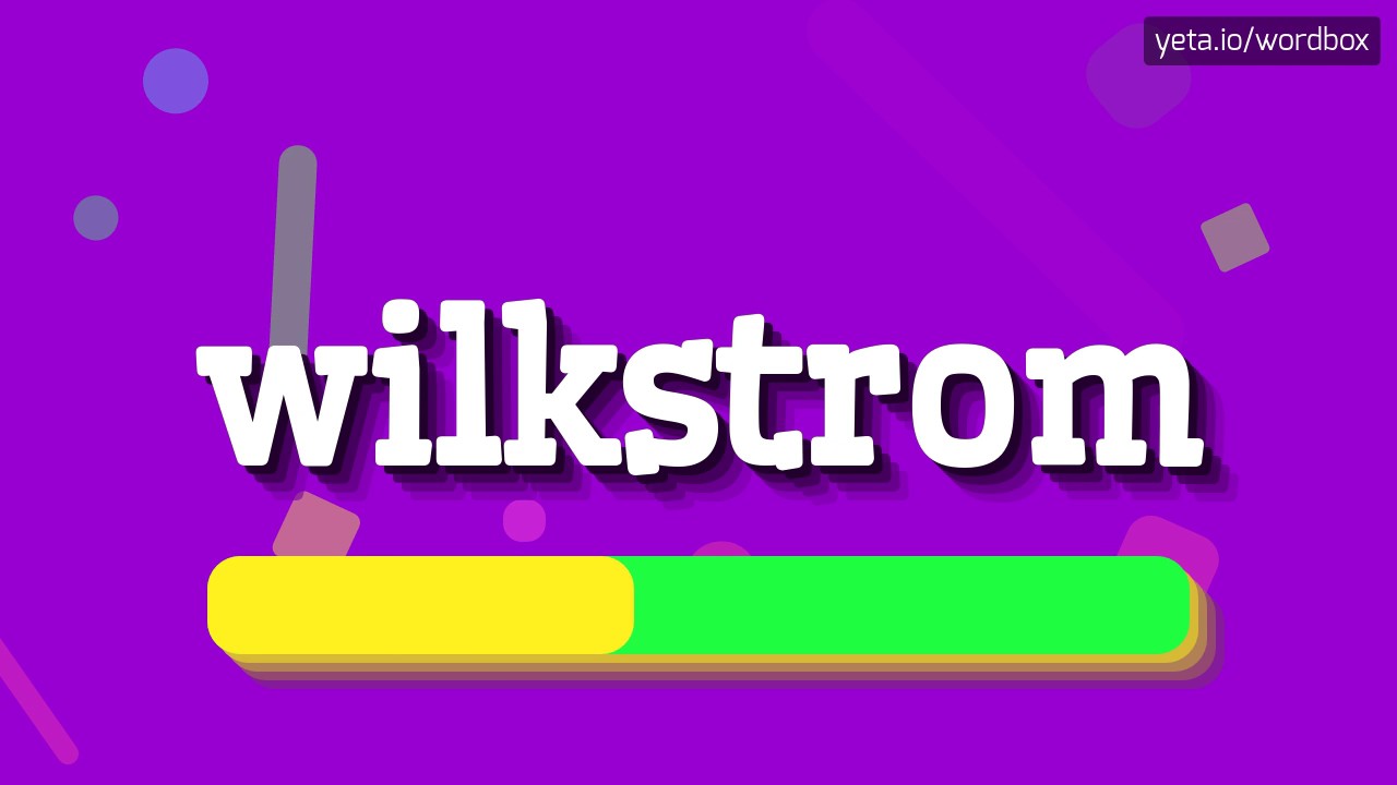 WILKSTROM - HOW TO PRONOUNCE IT!? - YouTube