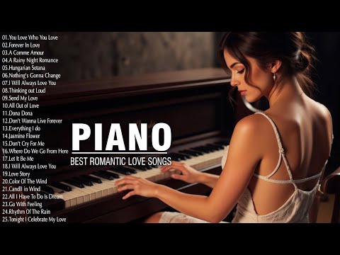 BEAUTIFUL ROMANTIC PIANO LOVE SONGS - Timeless songs of 80s 90s 💖 All Time Favorite Hits Songs