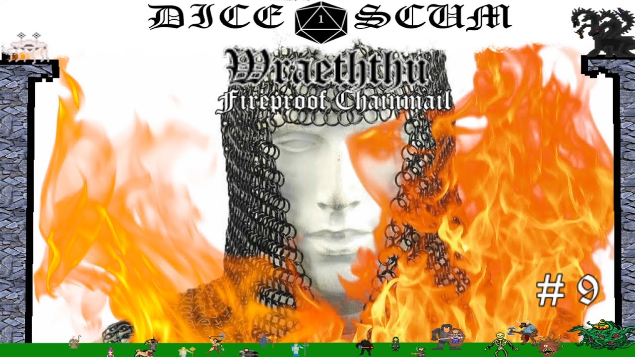Dice Scum Episode 24: Fireproof Chainmail (Wraeththu) - YouTube