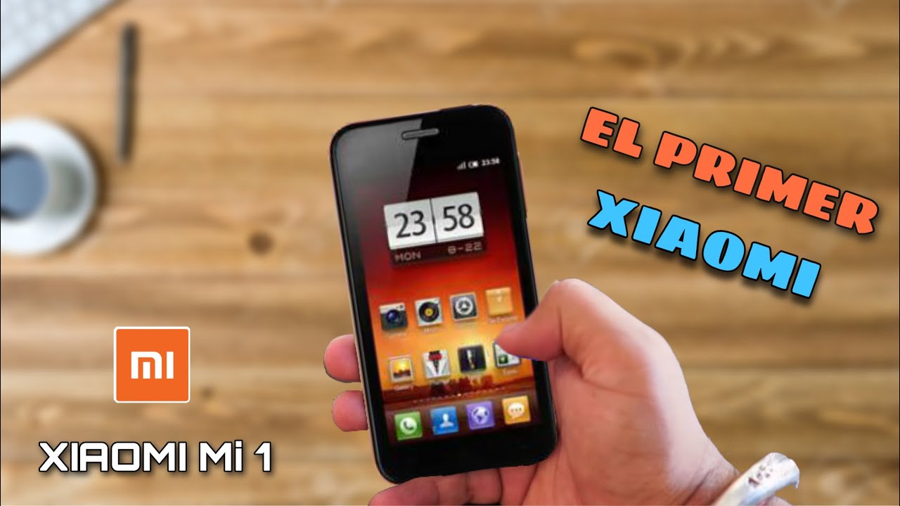 ASI EMPEZÓ el LEGADO de Xiaomi ¡Xiaomi Mi 1! - YouTube