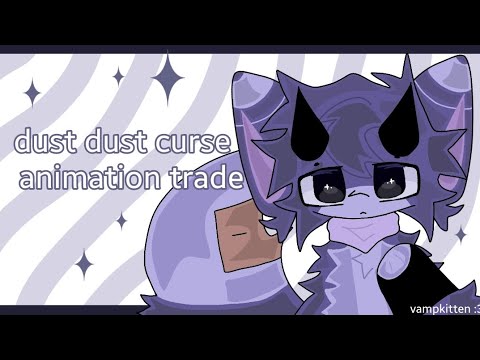 dust dust curse ☆ animation meme ☆ trade - YouTube