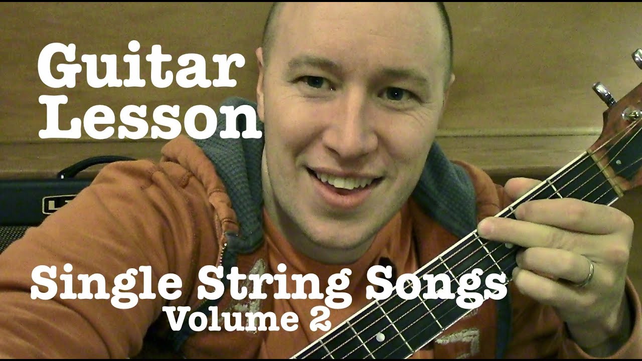 Single String Songs for guitar lesson 2 (easy) Todd Downing - YouTube